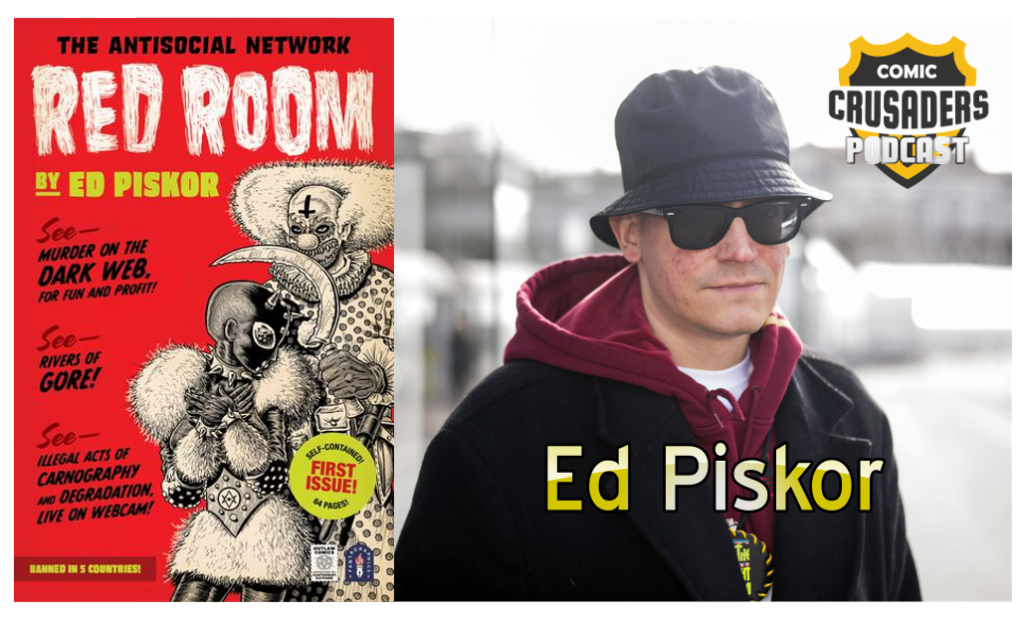 What's the "Red Room" w/ Ed Piskor, Comic Crusaders Podcast #44 - Comic ...