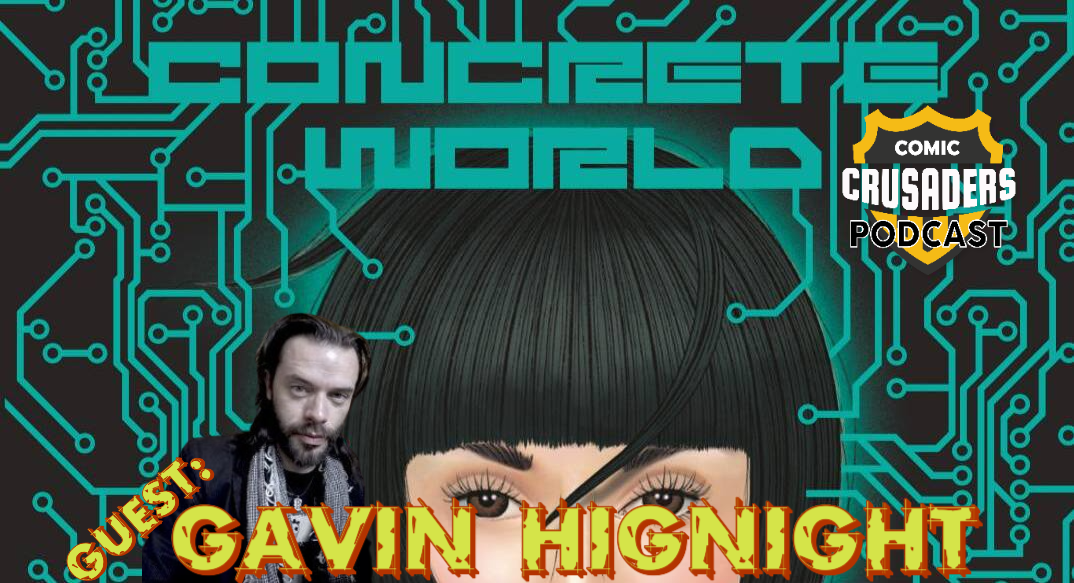 Al chats with Gavin Hignight - Comic Crusaders Podcast #246 - COMIC ...